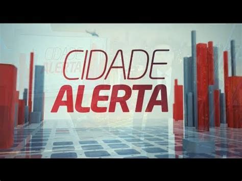 Vinheta De Abertura Do Cidade Alerta Nacional Vers O Na Record Tv