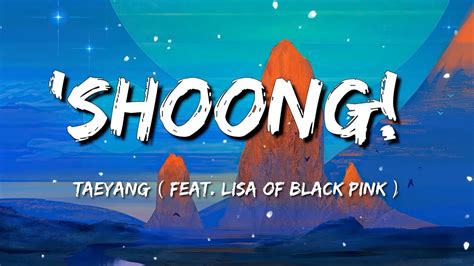 Taeyang Shoong Feat Lisa Of Blackpink Easy Lyrics Youtube