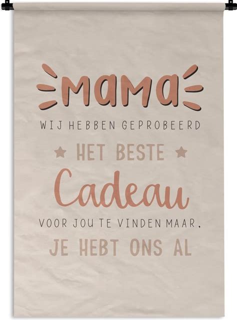 Wandkleed Wanddoek Spreuken Mama Je Hebt Ons Al Quotes Mama