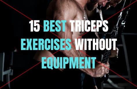 The 15 Best Bodyweight Exercises For Bigger Triceps