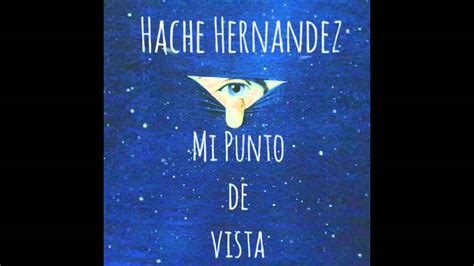 Hache Hernandez Han Garcia Rap Verdadero Youtube