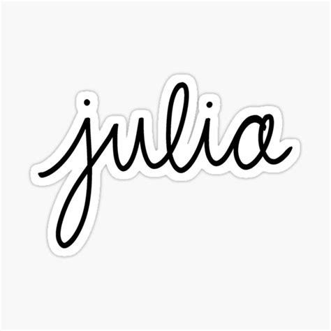 Julia Sticker For Sale By Paigeh1213 Redbubble