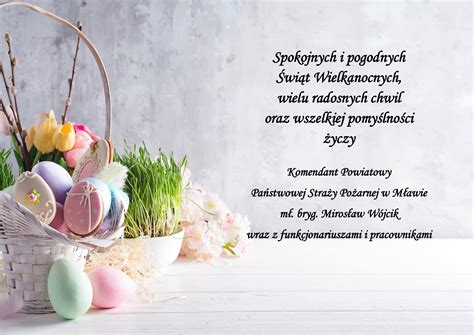 Życzenia Wielkanocne Komendanta Powiatowego PSP w Mławie Komenda