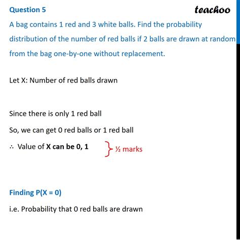 Term 2 A Bag Contains 1 Red And 3 White Balls Find Probability Dis