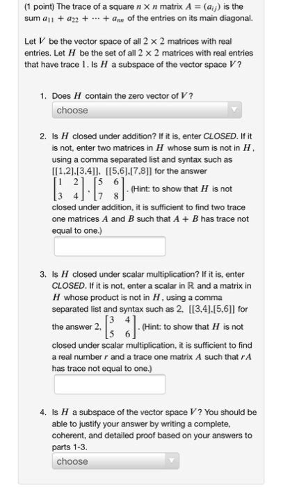 solved 1 point the trace of a square n x n matrix a