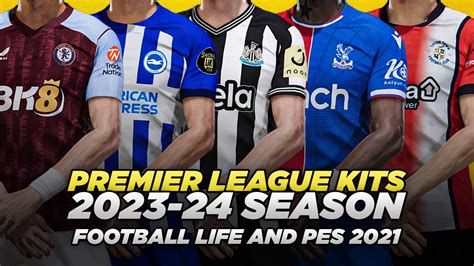 Premier League Kits Update Season 2023 24 For SIDER YouTube
