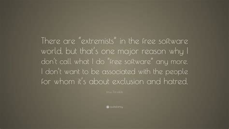 Linus Torvalds Quote There Are Extremists In The Free Software