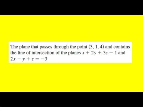 The Plane That Passes Through The Point And Contains The Line