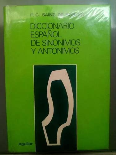 Diccionario Espa Ol De Sin Nimos Y Ant Nimos Ed Aguilar En Venta En