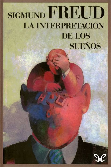 LA INTERPRETACIóN DE LOS SUEñOS de Freud Sigmund Leer Online y