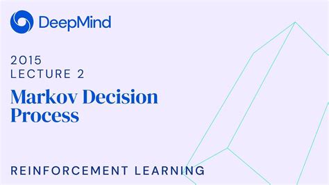 rl course by david silver lecture 2 markov decision process