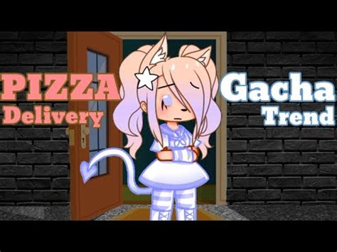 Pizza Delivery Gacha Trend Mischievousbat Youtube