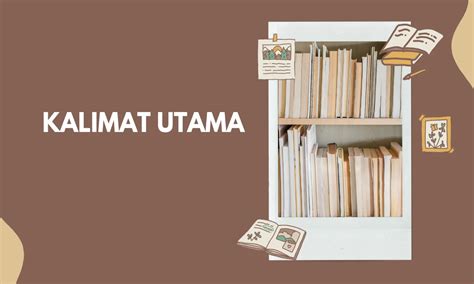 Kalimat Utama Pengertian Ciri Jenis Dan Contohnya Parboaboa