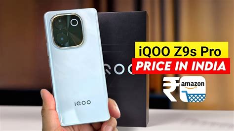 Iqoo Z9s Pro 5G Launch Date Price In India Iqoo Z9s Pro Unboxing