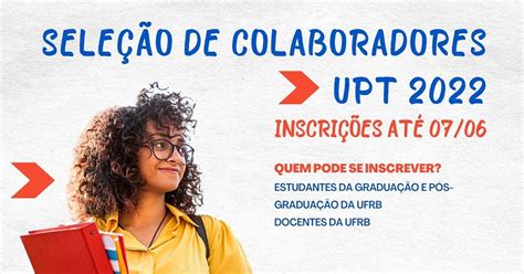 UFRB Oferta 16 Vagas Para Colaborar O Programa Universidade Para Todos