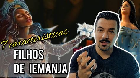 Caracter Sticas Dos Filhos Da Orix Iemanj Youtube