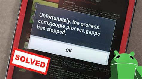 Fix Process Google Process Gapps Has Stopped Error On Android