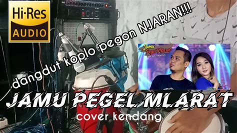 JAMU PEGEL MLARAT Cover Kendang YouTube