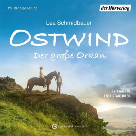 Ostwind Der große Orkan Lesung by Lea Schmidbauer Anja