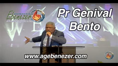 Ao Vivo Pr Genival Bento Culto De Aniversario Da Igreja Abril 23 24