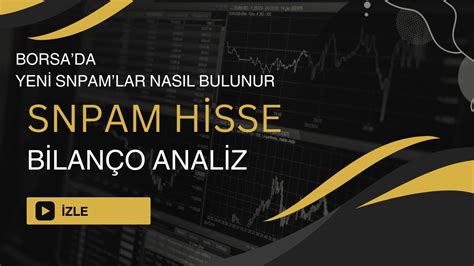 SNPAM HİSSE ANALİZ BORSANIN YENİ SÖNMEZ PAMUKLU OLABİLECEK HİSSELERİ