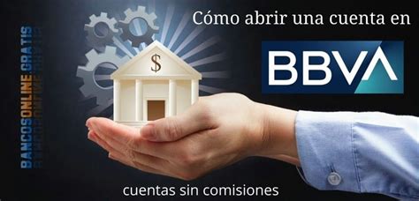 C Mo Abrir Una Cuenta Online En El Bbva En Minutos