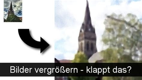 Bilder vergrößern ohne Qualitätsverlust geht das