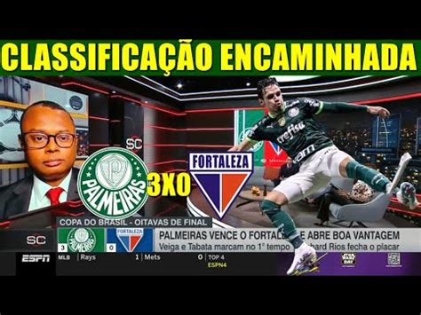 PALMEIRAS 3 X 0 FORTALEZA VERDÃO JOGA MUITO E ENCAMINHA A CLASSIFICAÇÃO