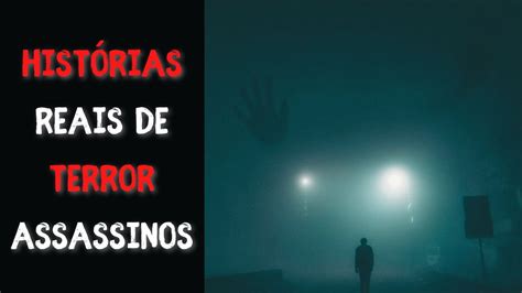 3 Histórias Reais de Terror Encontro Assassinos RELATOS REAIS DE