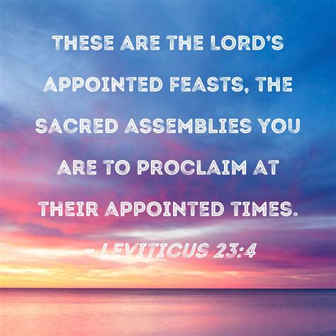 Leviticus 23 4 These Are The LORD S Appointed Feasts The Sacred