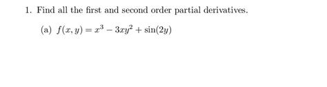 solved 1 find all the first and second order partial