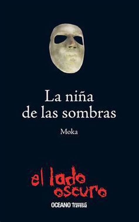 La Niña de Las Sombras Moka 9788449439698 Boeken bol