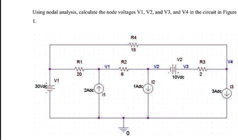 Solved Using Nodal Analysis Calculate The Node Voltages V V V