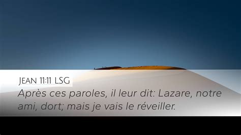 Jean 11 11 LSG Desktop Wallpaper Après ces paroles il leur dit