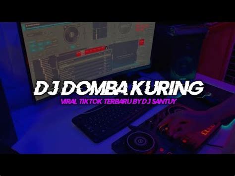 DJ Viral Domba Kuring Bootleg Full Bass Fyp Tiktok Terbaru DJ
