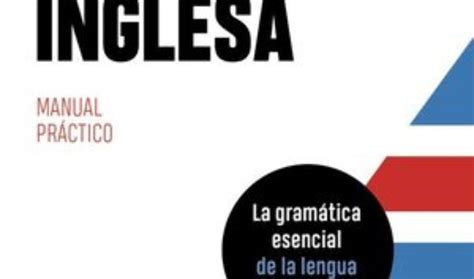 GRAMÁTICA INGLESA ÉDITIONS LAROUSSE Libros Compartidos