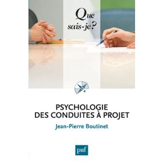 Psychologie des conduites à projet Poche Jean Pierre Boutinet