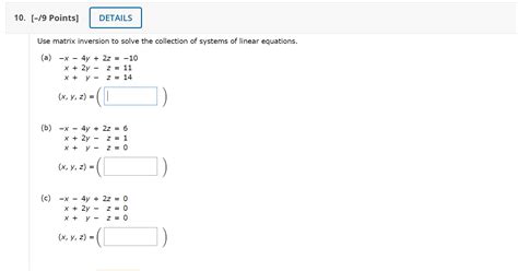solved use matrix inversion to solve the collection of