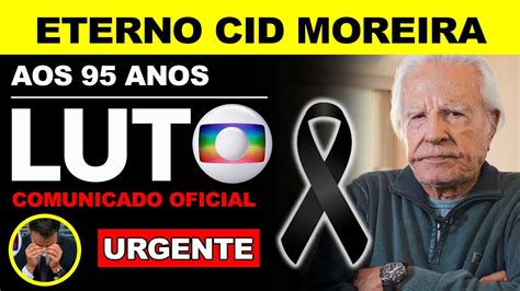 M0RREU AGORA CID MOREIRA QUE APRESENTOU O JORNAL NACIONAL POR 27