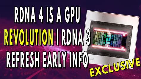 Rdna Is A Gpu Revolution Rdna Refresh Early Info Zen Update