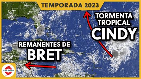 Tormenta Tropical Bret Se Disipa Tormenta Tropical Cindy Hacia Bermuda