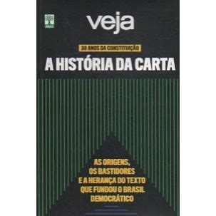 Livro Veja Anos Da Constitui O A Hist Ria Da Carta Autor Abril