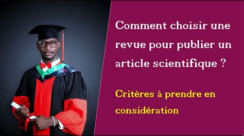 Comment Choisir Une Revue Pour Publier Un Article Scientifique YouTube
