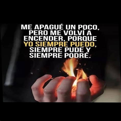 me apagué un poco pero me olví a encender porque siempre puedo