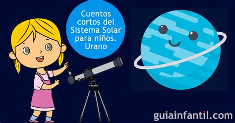 El planeta Urano Cuentos cortos del Sistema Solar para leer con niños