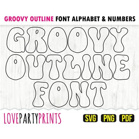 Groovy Outline Font SVG PNG Pdf Full Alphabet And Numbers Retro
