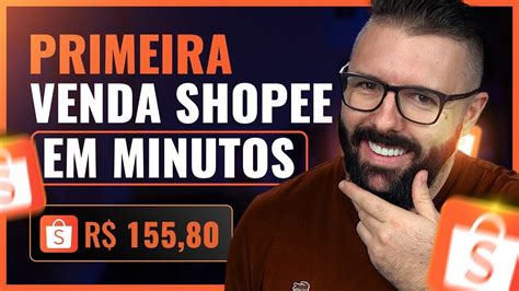 AFILIADO SHOPEE COMO FAZER A PRIMEIRA VENDA EM MINUTOS Viver De Internet