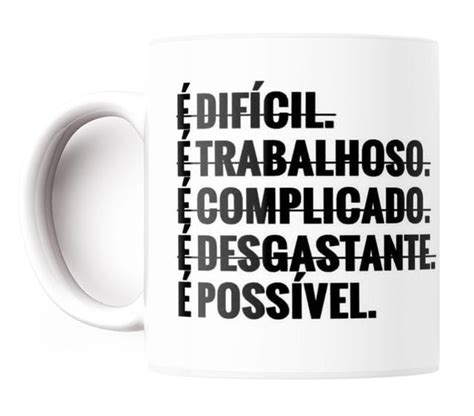 Caneca Personalizada Tudo é Possível Motivação Mr Joy Canecas