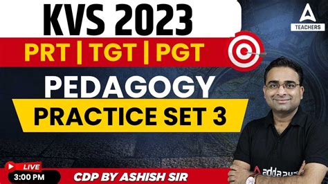 Kvs Kvs Prt Tgt Pgt Pedagogy Practice Set By Ashish Sir