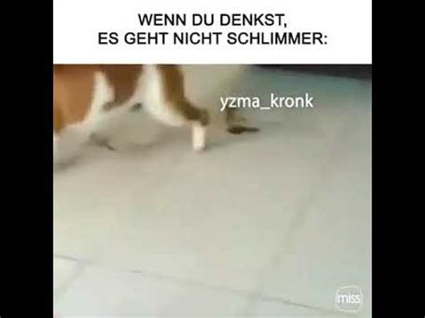Wenn Du Denkst Es Geht Nicht Schlimmer YouTube